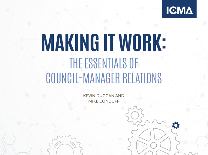 Making It Work: The Essentials of Council-Manager Relations | icma.org