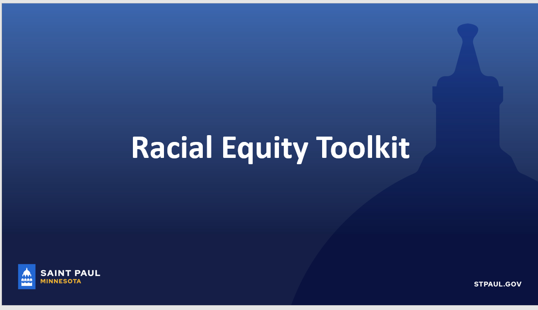 Racial Equity Tool Kit - St Paul MN 09-14-21 | icma.org
