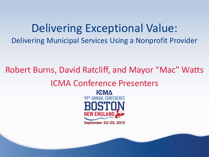 Delivering Exceptional Value: Delivering Municipal Services Using a ...