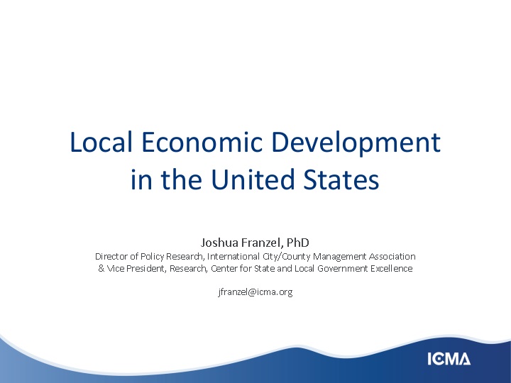 Presentation: Local Economic Development in the United States | icma.org
