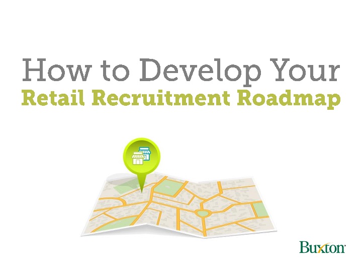 How to Develop Your Retail Recruitment Roadmap | icma.org