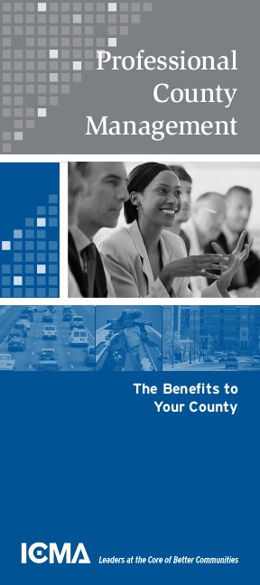 Professional County Management: The Benefits to Your County (brochure ...
