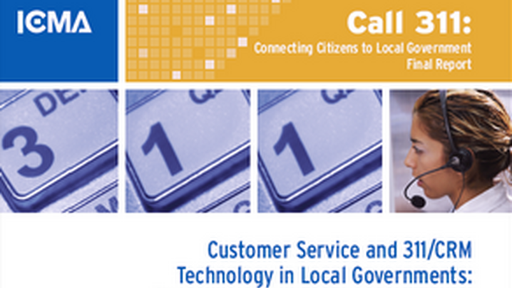 Call 311: Connecting Citizens to Local Government Final Report | icma.org